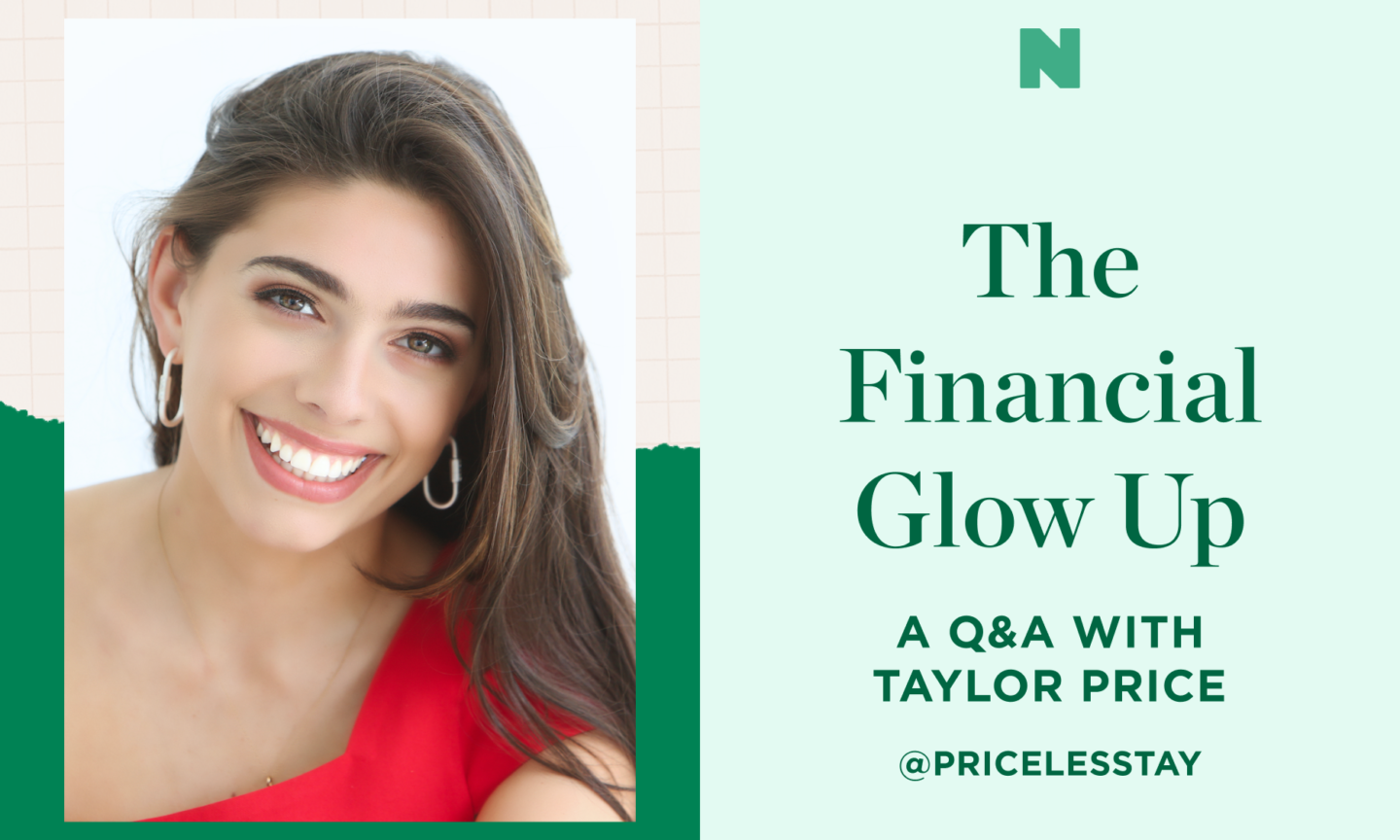 The Financial Glow Up with Taylor Price - NerdWallet